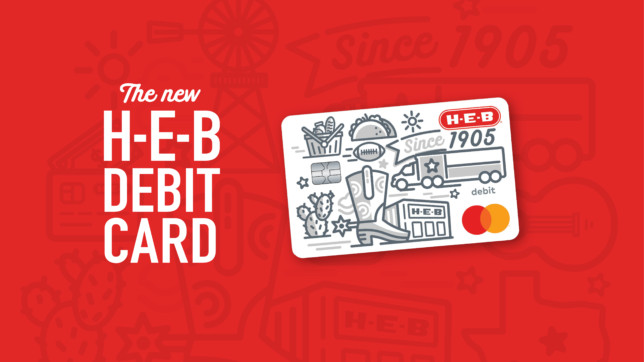 H-E-B launches debit card that offers cash back on H-E-B brand products ...